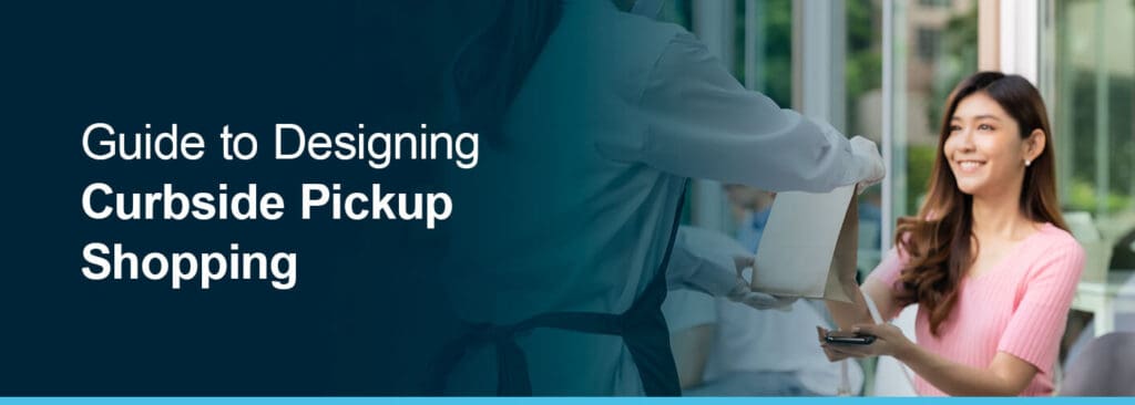 Guide to Designing Curbside Pickup Shopping | USA SHADE