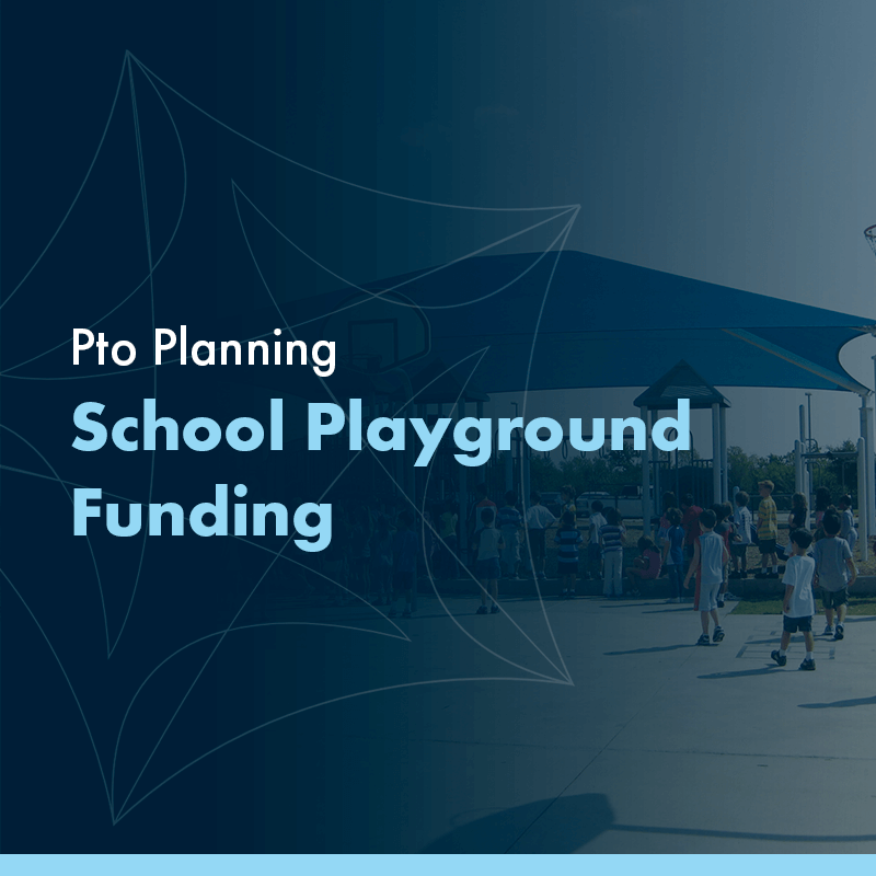PTO Planning School Playground Funding | USA SHADE