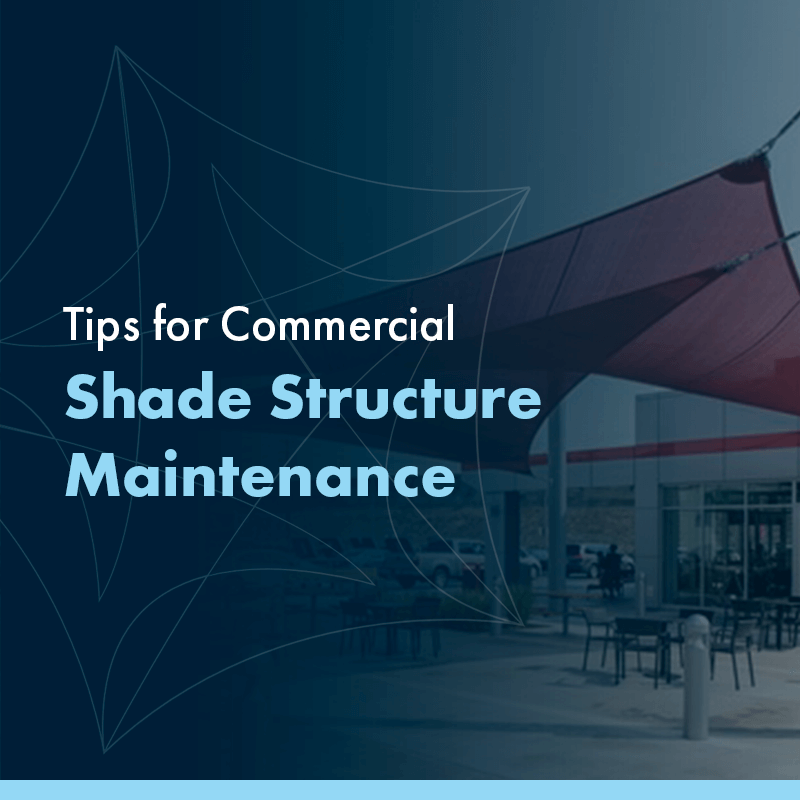 Commercial Shade Structure Maintenance Tips | USA SHADE