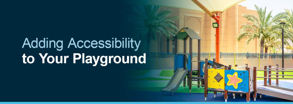 Adding Accessibility to Your Playground – USA Shade