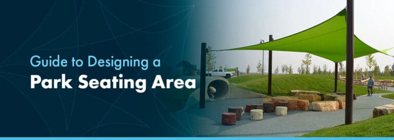 Guide to Designing a Park Seating Area – USA Shade