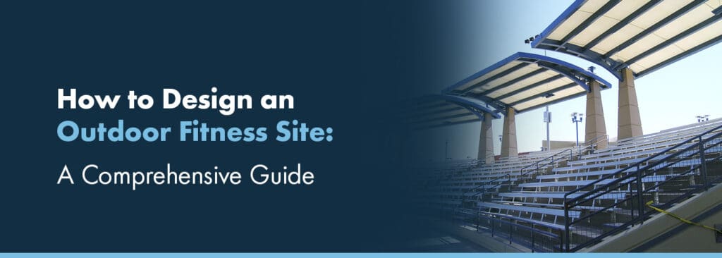 How to Design an Outdoor Fitness Site | USA SHADE